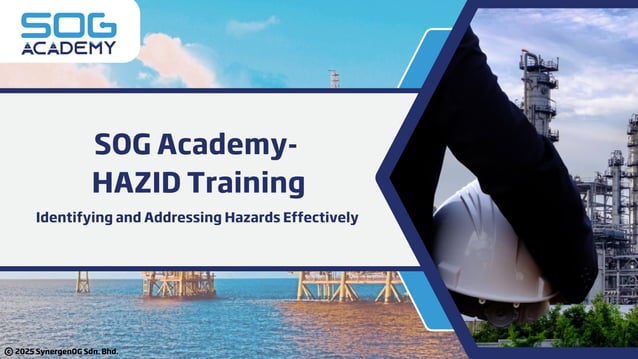 SOG Academy- HAZID Training Identifying and Addressing Hazards ...
