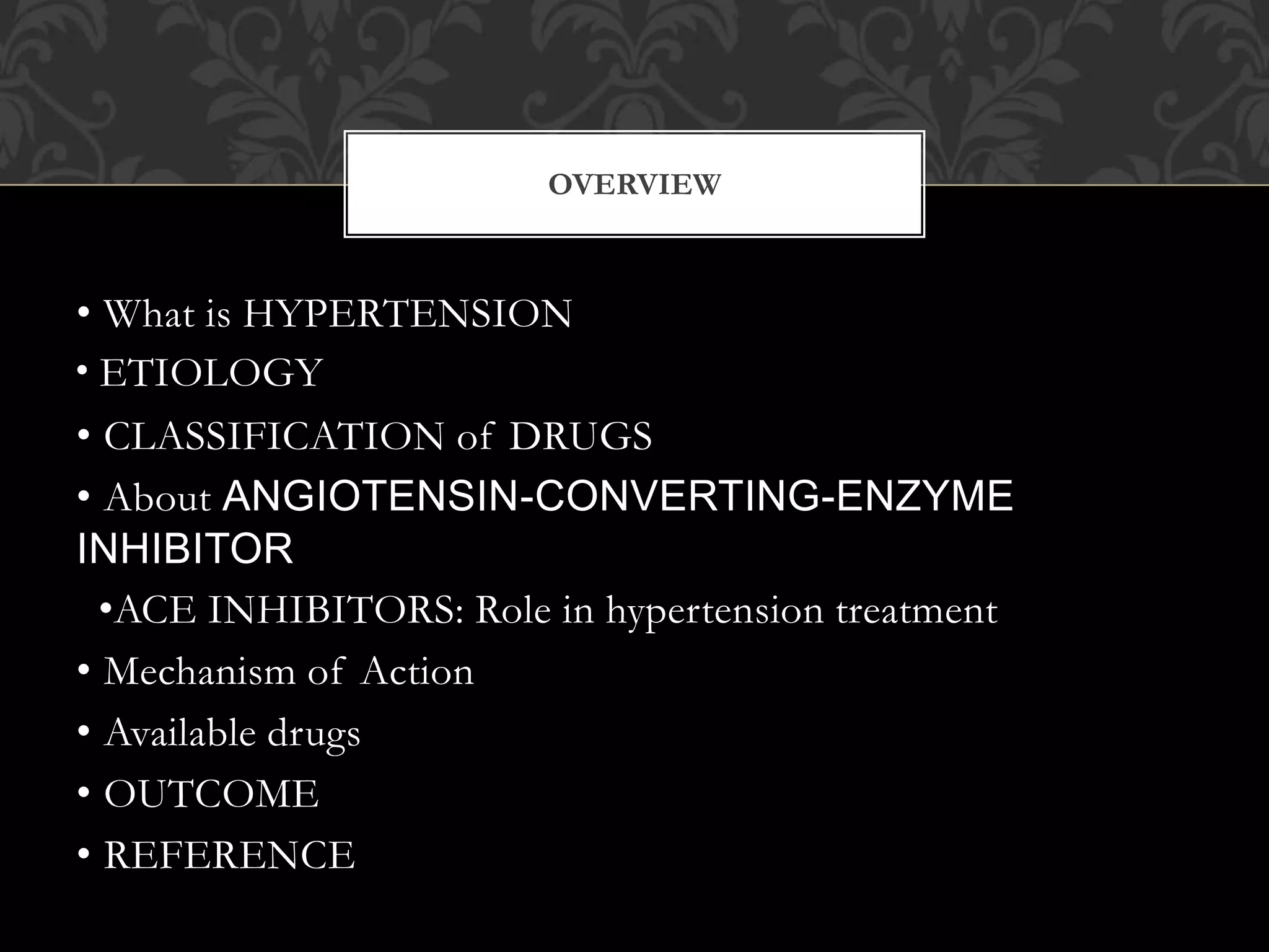 drugs used in hypertension;ACE Inhibitors | PPTX