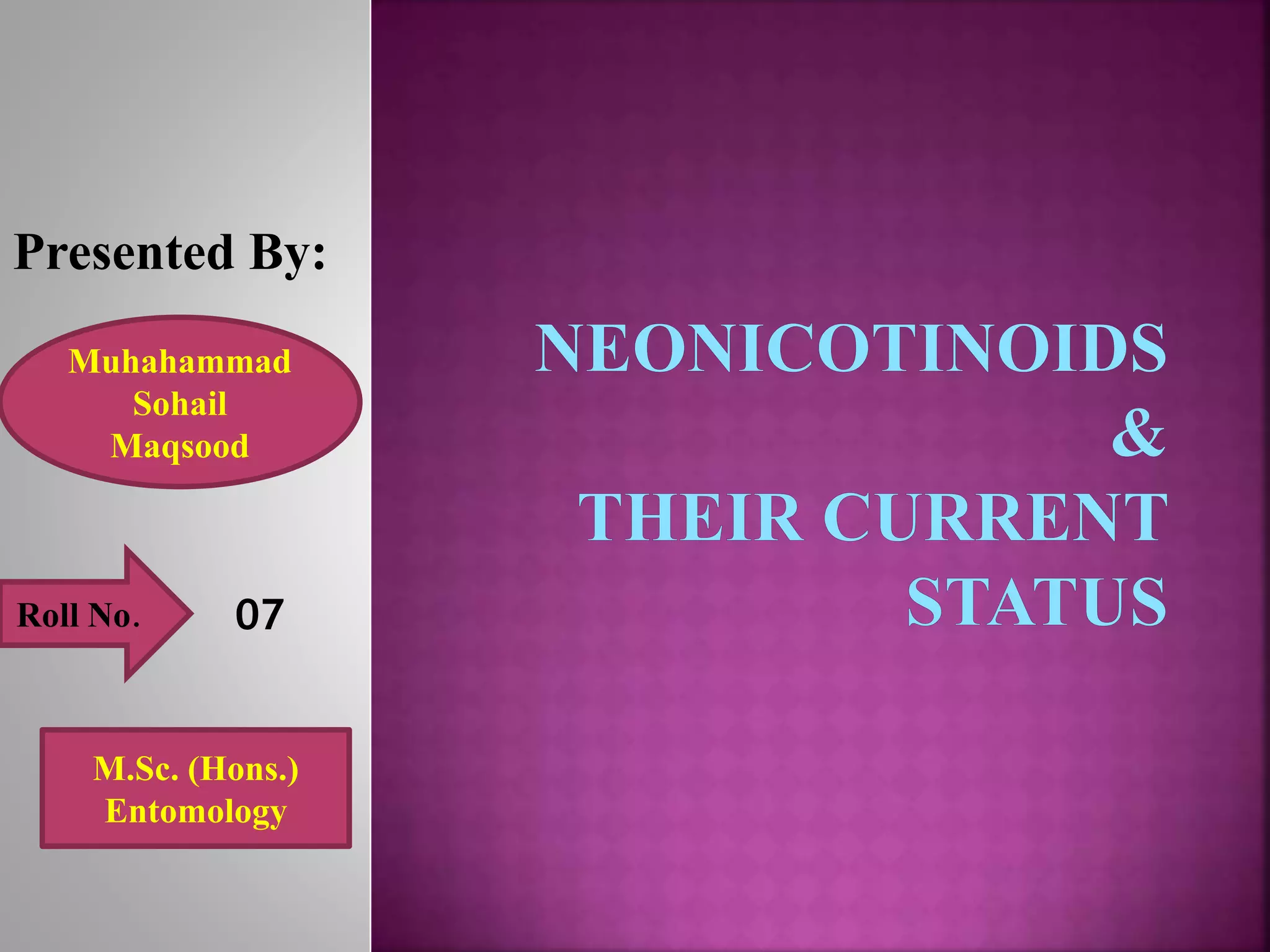 Neonicotinoids and Their Current Status | PPTX | Brain and Nervous ...