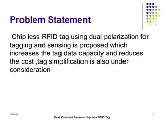 Dual Polarized Sensing Chipless RFID Tag | PPT
