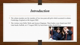 Soham murders case by iman | PPTX