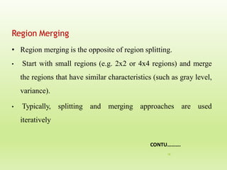 Region Splitting and Merging Technique For Image segmentation. | PDF