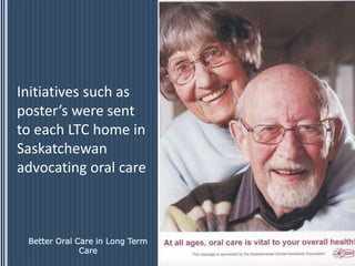SOHC Better Oral Care in LTC | PPT