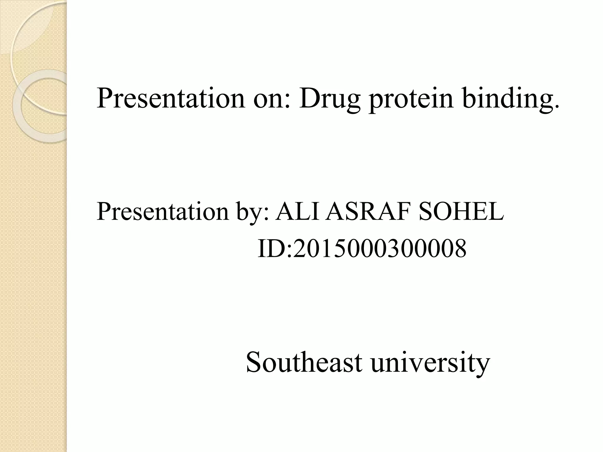 Drug protein binding | PPTX