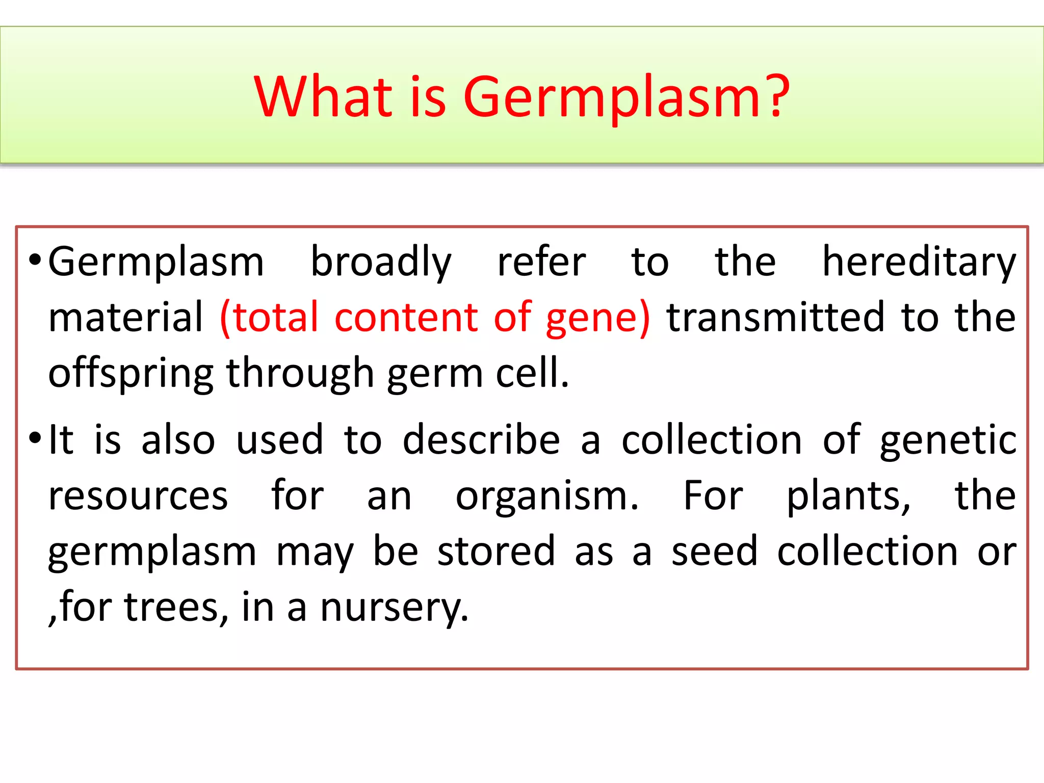 Invitro conservation of germ plasm, In situ and Ex situ germ plasm ...