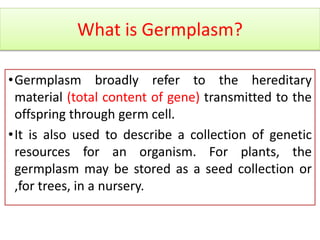Invitro conservation of germ plasm, In situ and Ex situ germ plasm ...