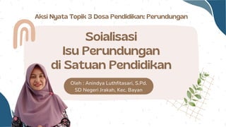 Soialisasi Isu Perundungan di Satuan Pendidikan.pdf