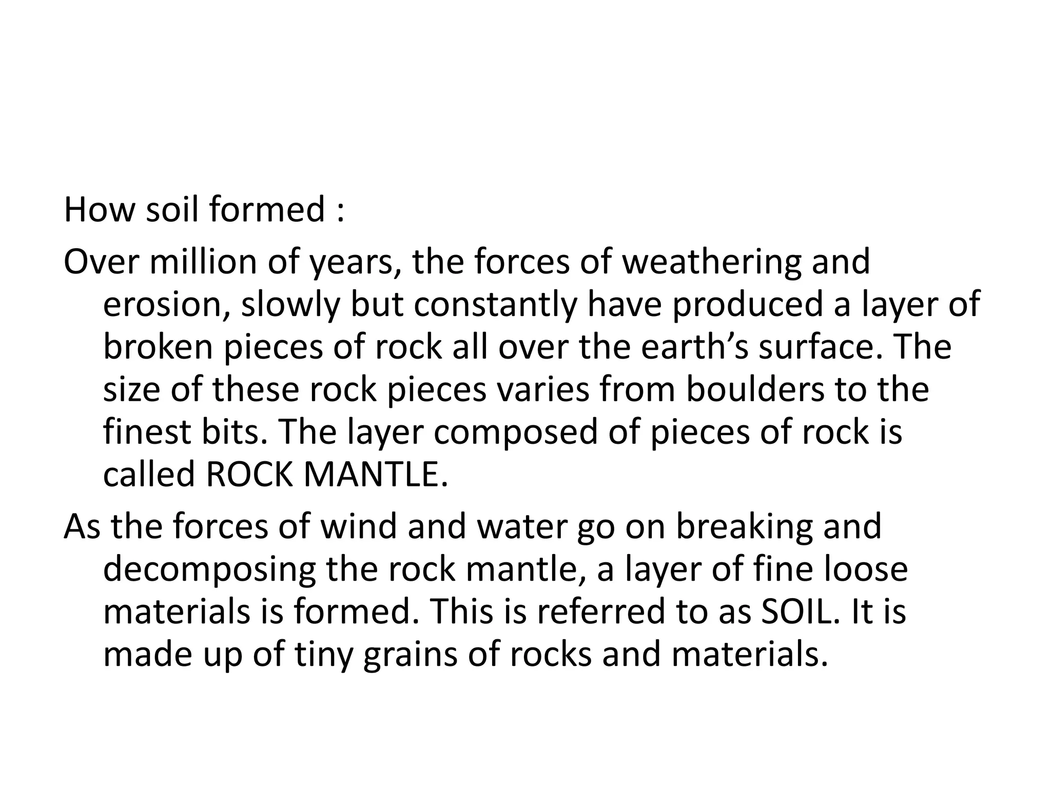 Soil formation by weathering by Tasssanam Naz | PPTX