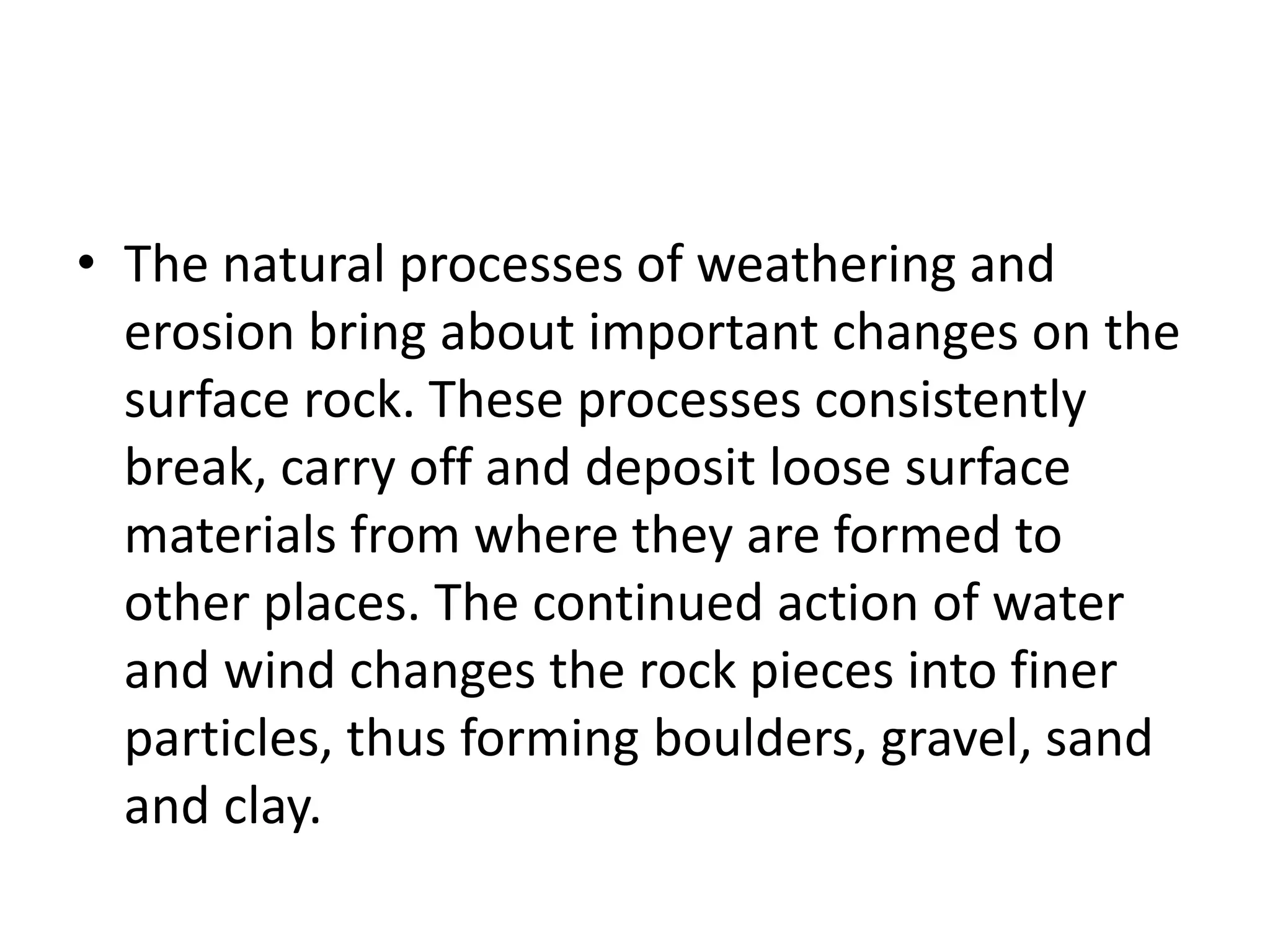 Soil formation by weathering by Tasssanam Naz | PPTX