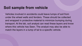 Soil-analysis,toolmarks, casting, and molding1.pptx