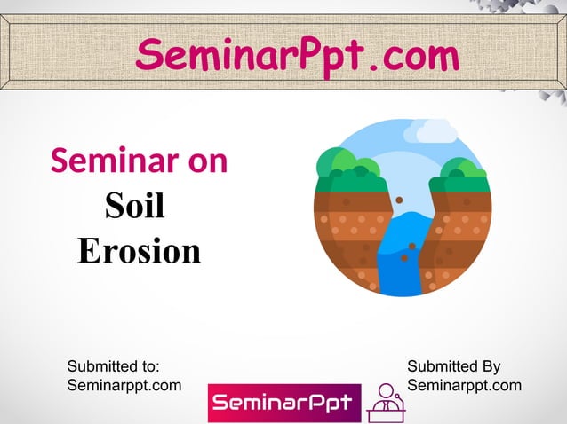 soil-erosion.pptx pls read this thank ii | PPTX | Medical Health