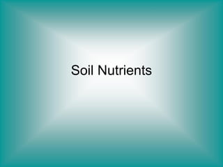 Soil nutrients | PPT