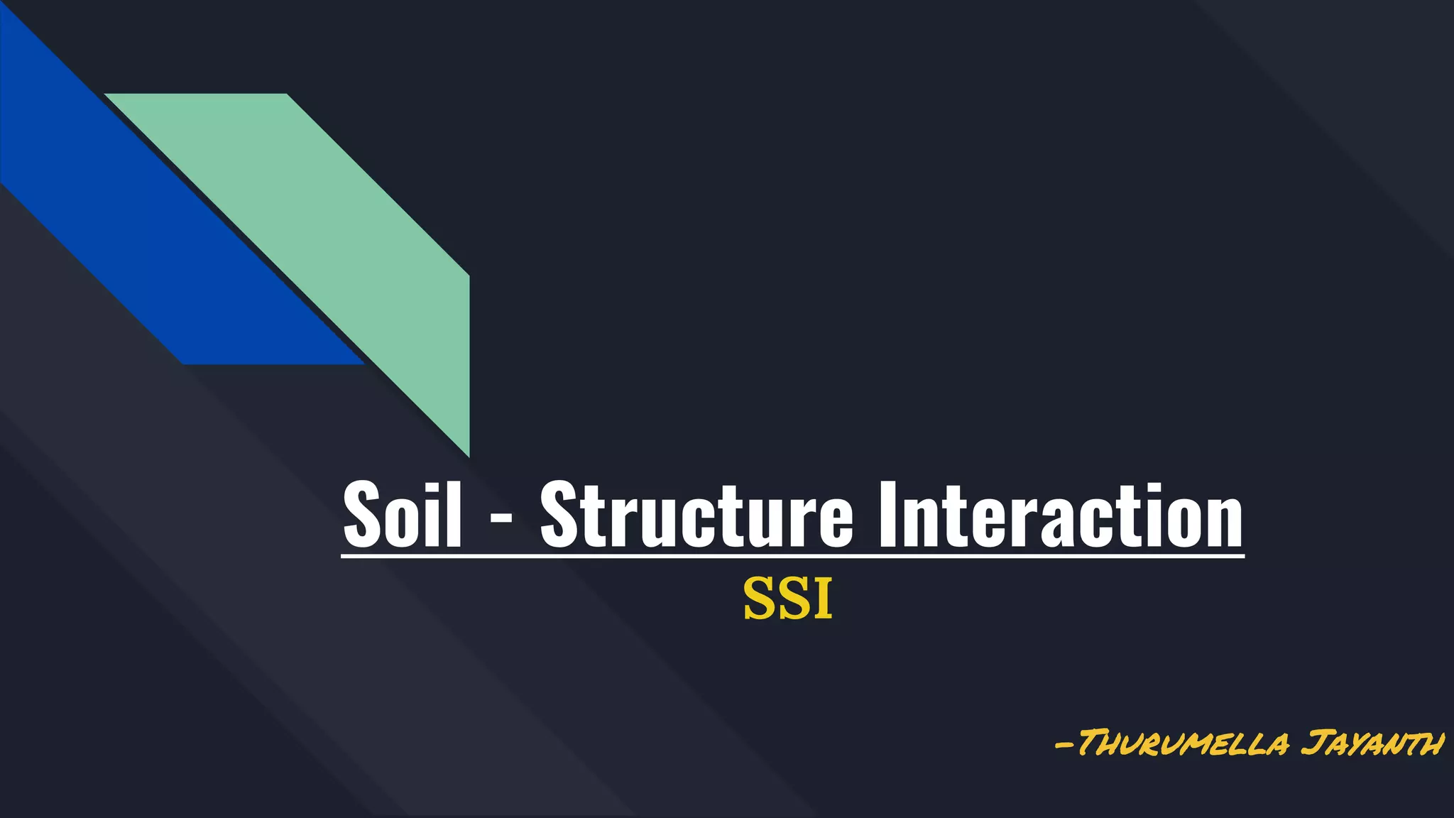 Soil structure interaction | PPTX