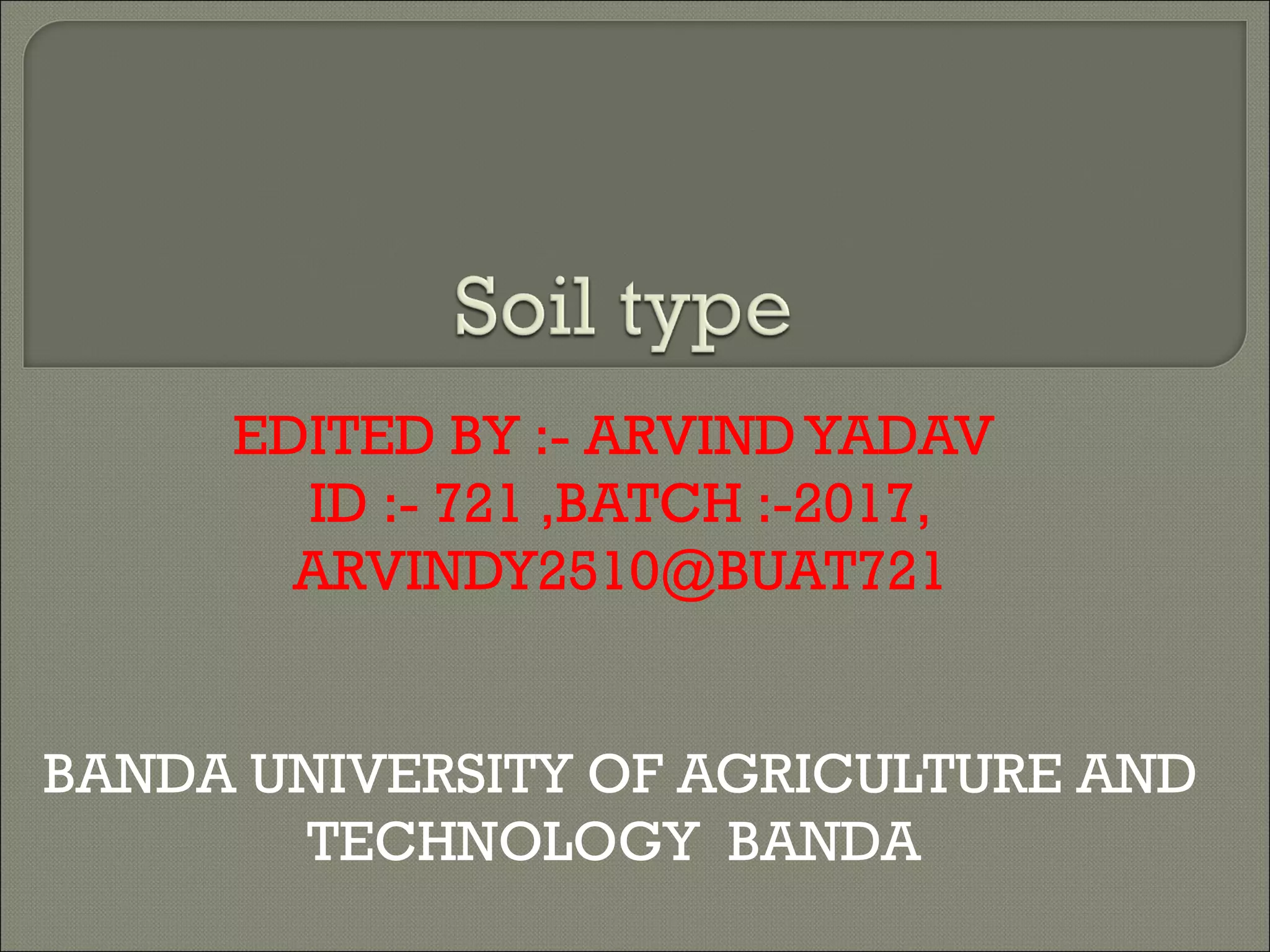 Soil types-1, zonal soil , azonal soil | PPT