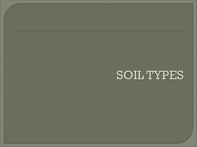 Soil types-1, zonal soil , azonal soil | PPT