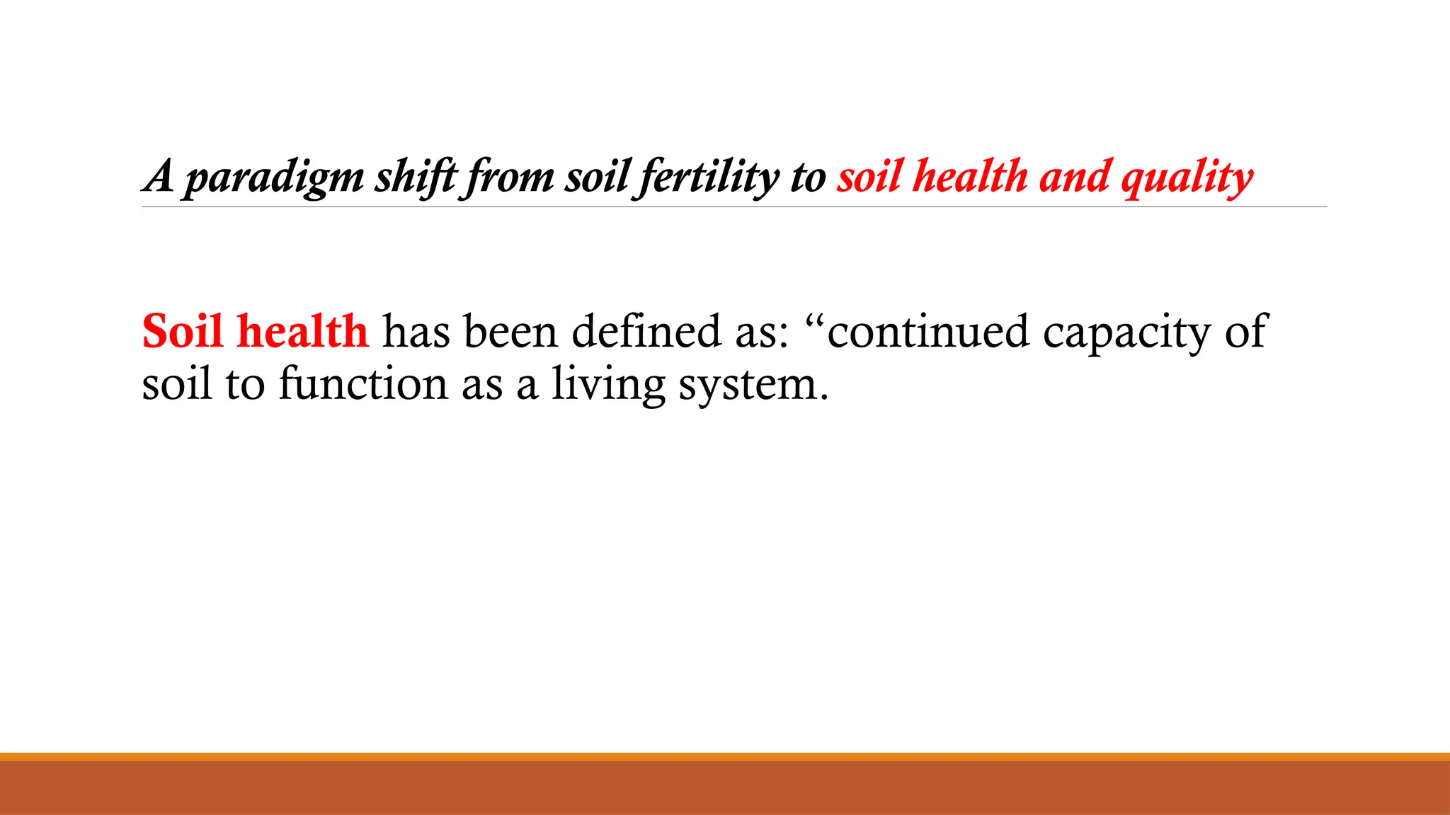 Lesson 1. Soil fertility and a paradigm shift to soil health | PPTX