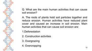 Erosion of soil by natural forces and human activities | PPT