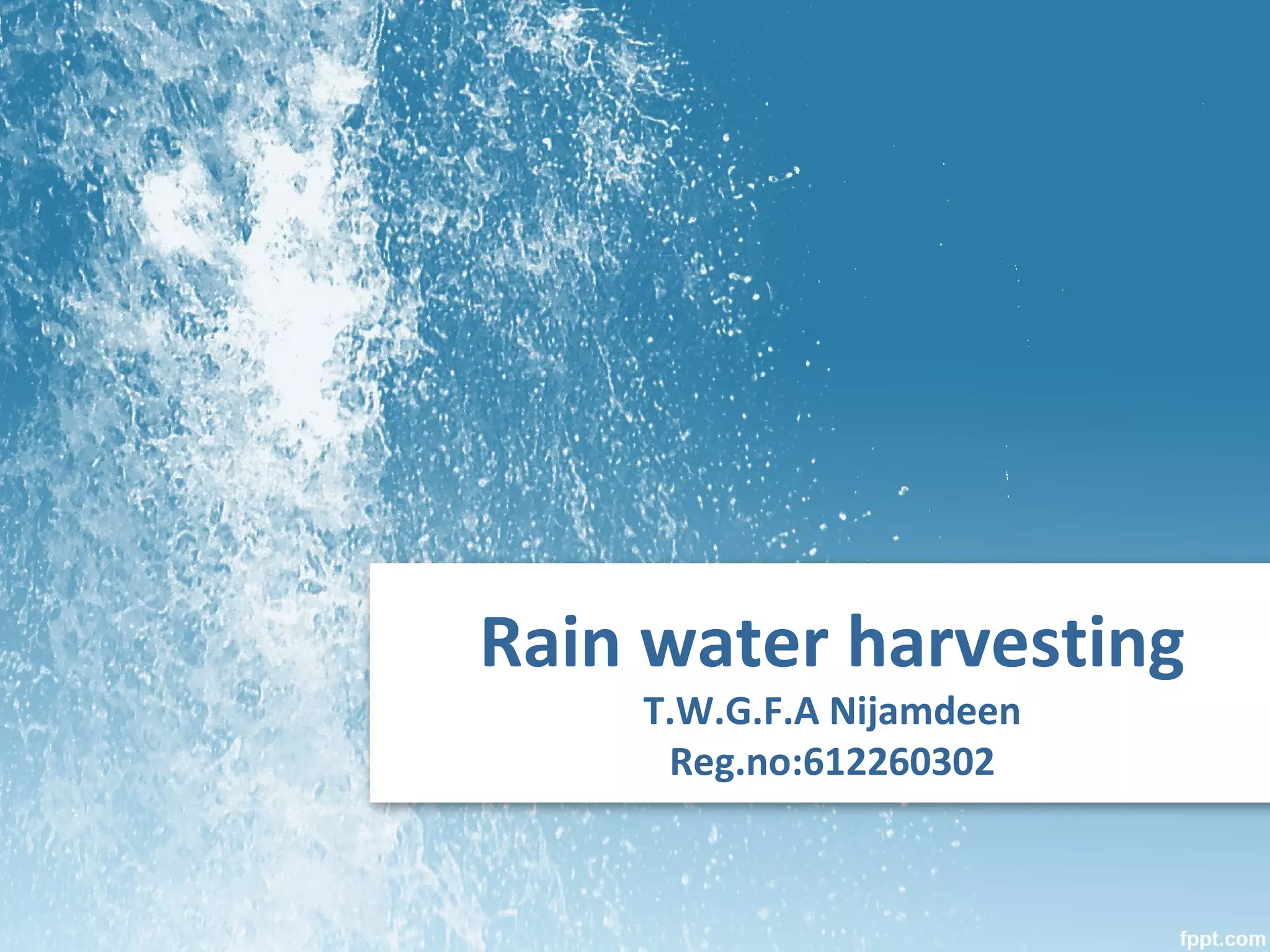 Rain water harvesting | PPT