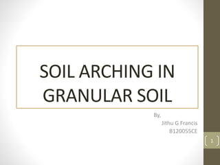 Soil arching in granular soil | PPTX