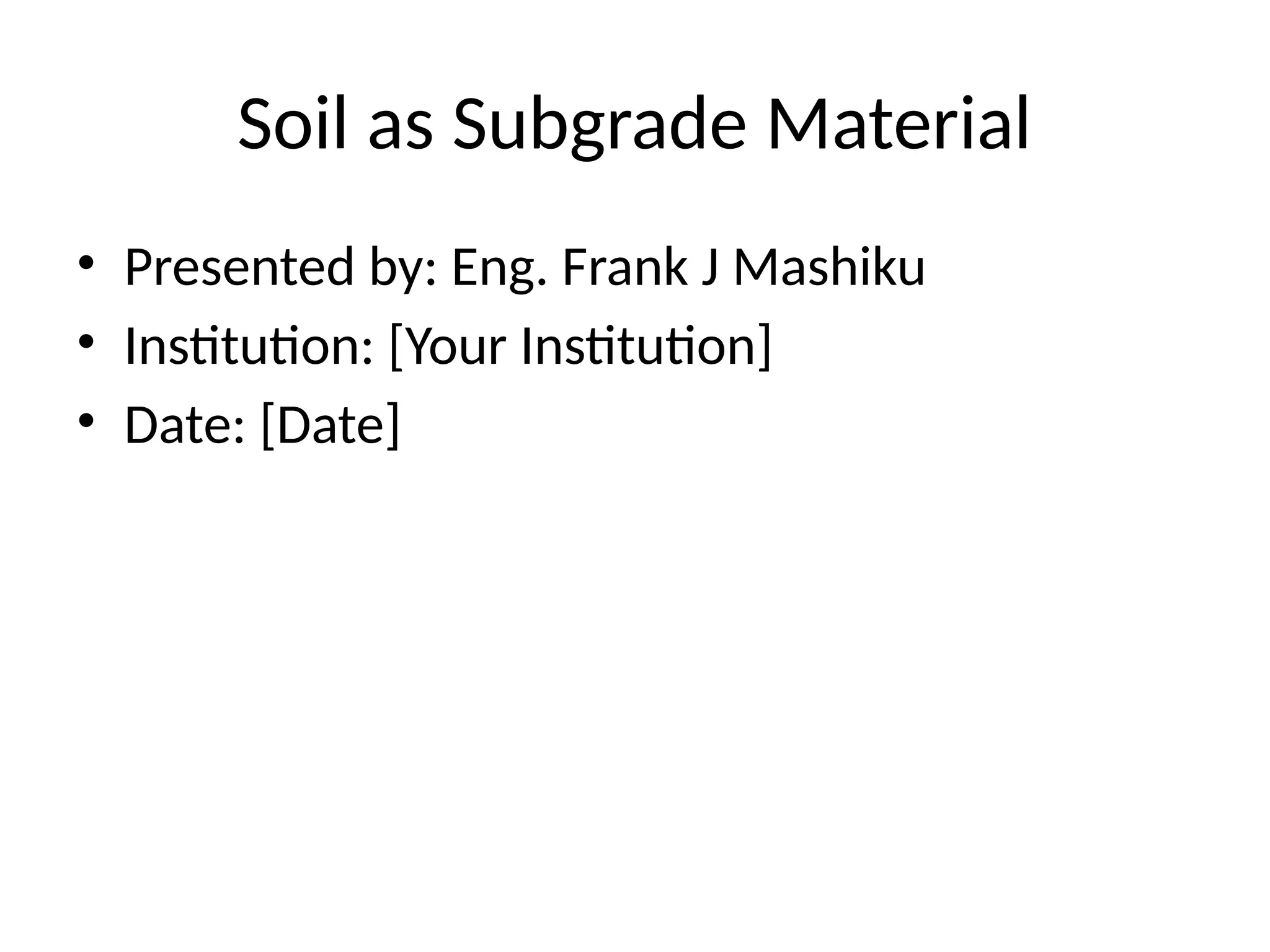 Soil_as_Subgrade_Material_Presentation_With_Solutions_Detailed (1) (1).pptx