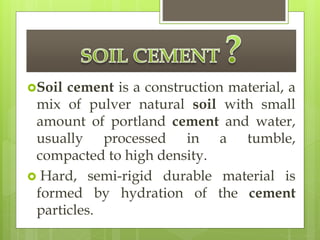 Soil cement | PPTX