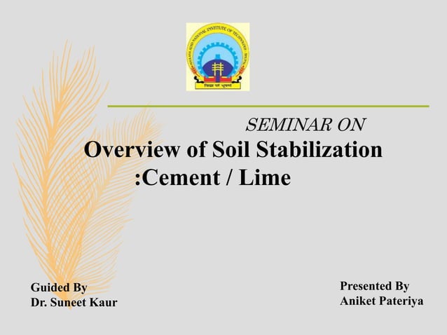 Overview of Soil Stabilization :Cement / Lime :PPT | PPTX