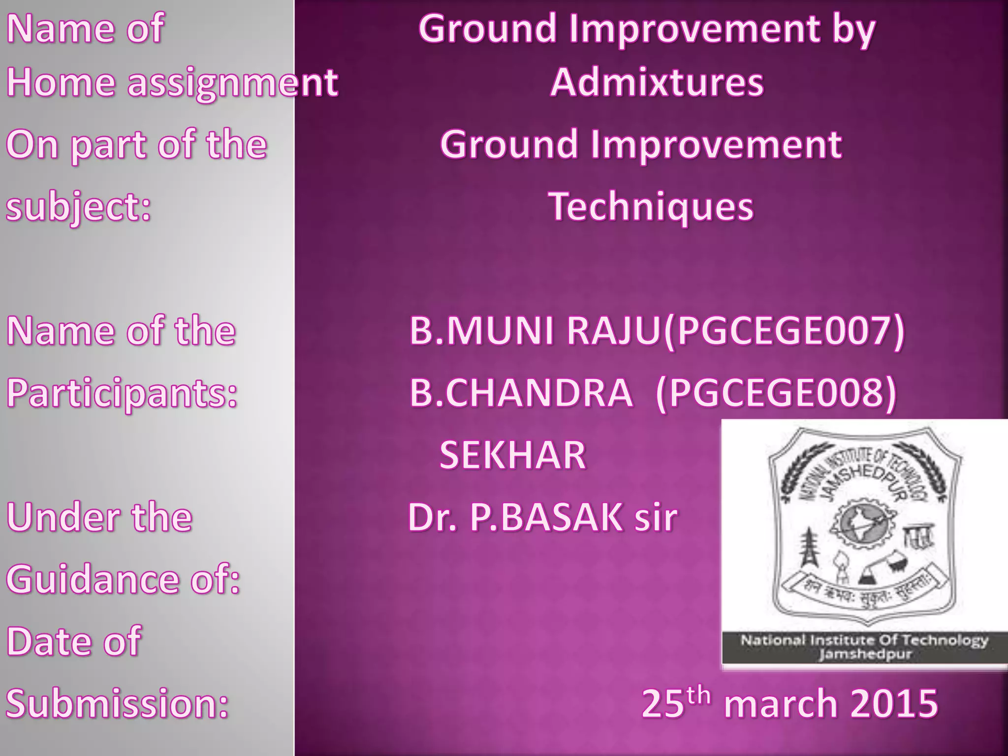 GROUND IMPROVEMENT TECHNIQUES (Soil cement stabilization) | PPTX