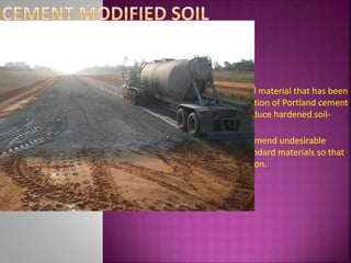 GROUND IMPROVEMENT TECHNIQUES (Soil cement stabilization) | PPTX