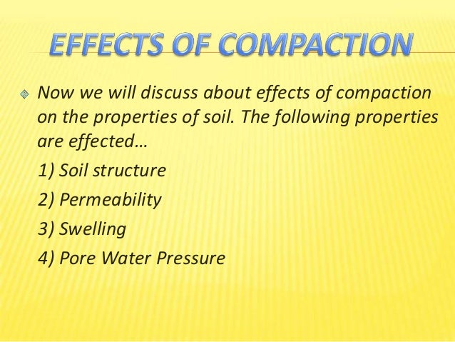 Soil compaction and effects on soil properties