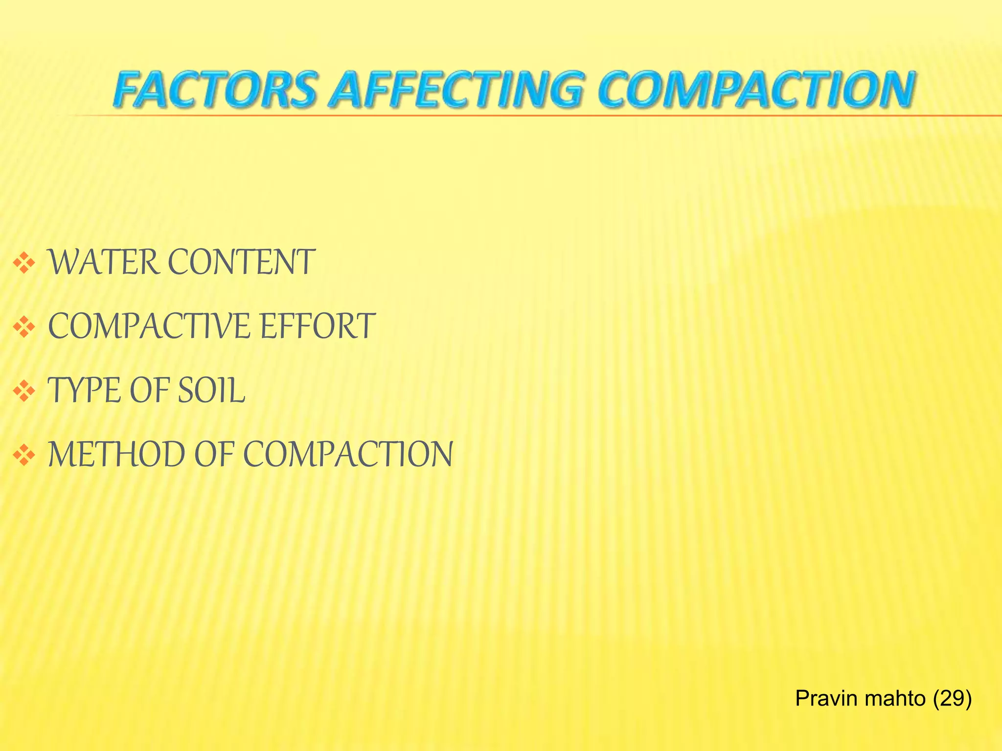 Soil compaction (group 4) | PPTX