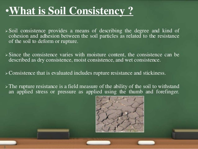 Soil consistency