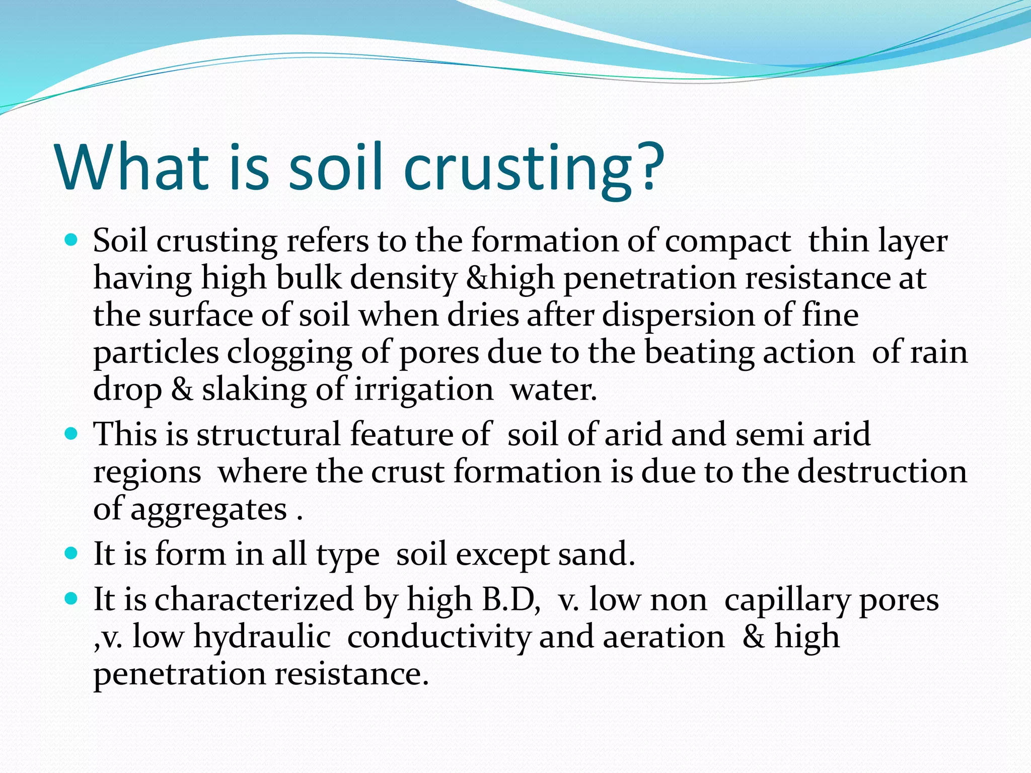 Soil crusting and sealing | PPTX