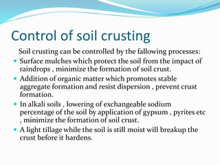 Soil crusting and sealing | PPTX