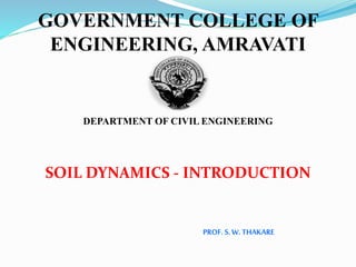 Soil dynamics introduction | PPTX