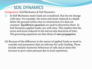 Soil dynamics introduction | PPTX