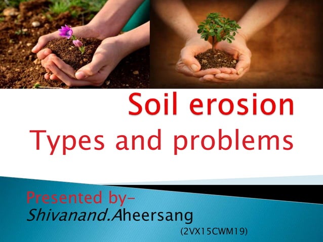 Soil erosion | PPTX | Agriculture | Industries