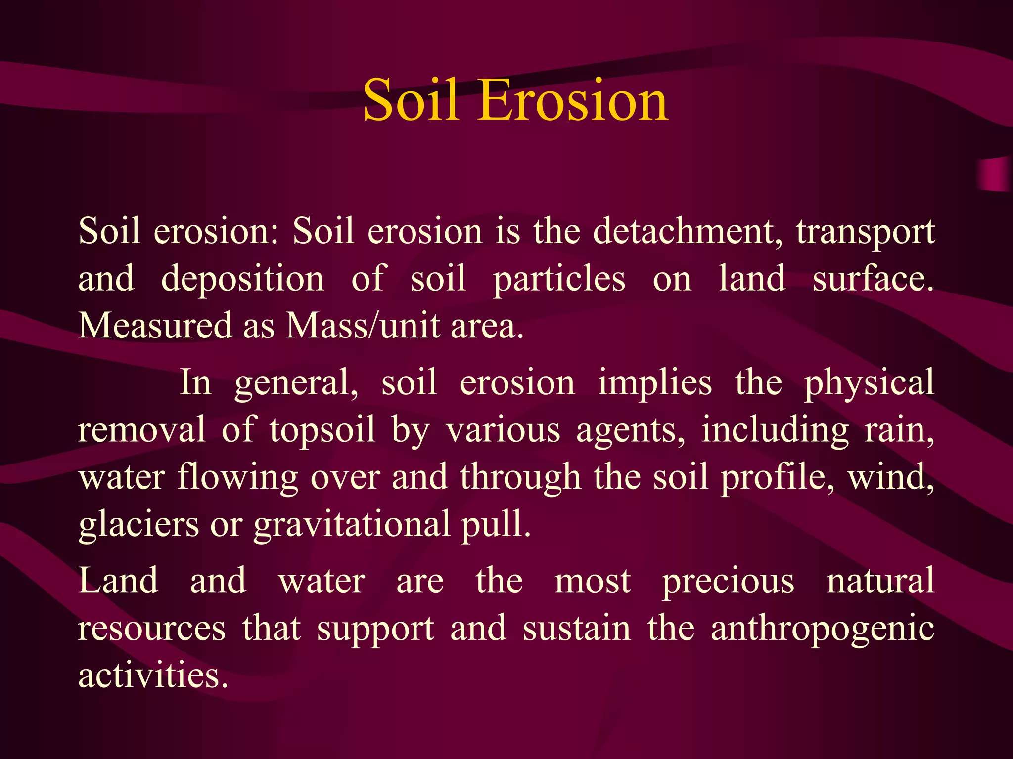 Soil erosion: Wind And Water | PPTX