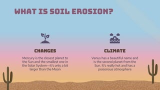Soil Erosion Class for Kids by Slidesgo.pptx