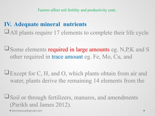 FACTORS AFFECTING SOIL FERTILITY AND PRODUCTIVITY | PPTX