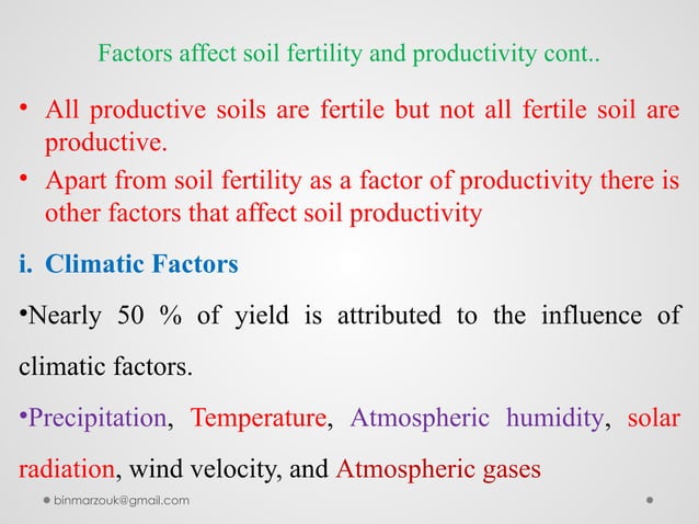 FACTORS AFFECTING SOIL FERTILITY AND PRODUCTIVITY | PPTX