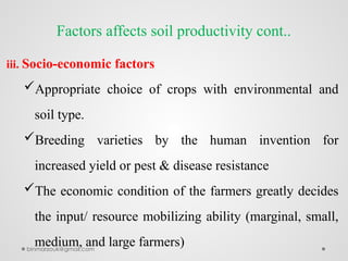 FACTORS AFFECTING SOIL FERTILITY AND PRODUCTIVITY | PPTX