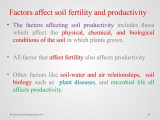 FACTORS AFFECTING SOIL FERTILITY AND PRODUCTIVITY | PPTX