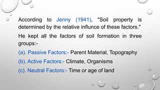 Soil formation - Factors and Processes | PPTX