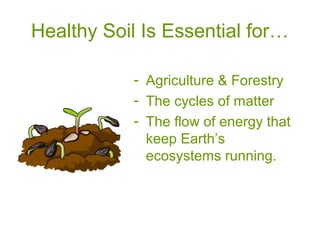 Soil intro (2016 revision) ppt | PPT | Agriculture | Industries