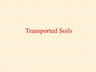 Residual Soil And Transported Soil