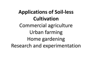 Modern concept of farming: Soil Less cultivation.pptx