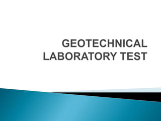 SOIL MECHANIC LABORATORY TEST.pptx