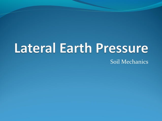 Lateral Earth Pressure | PPT