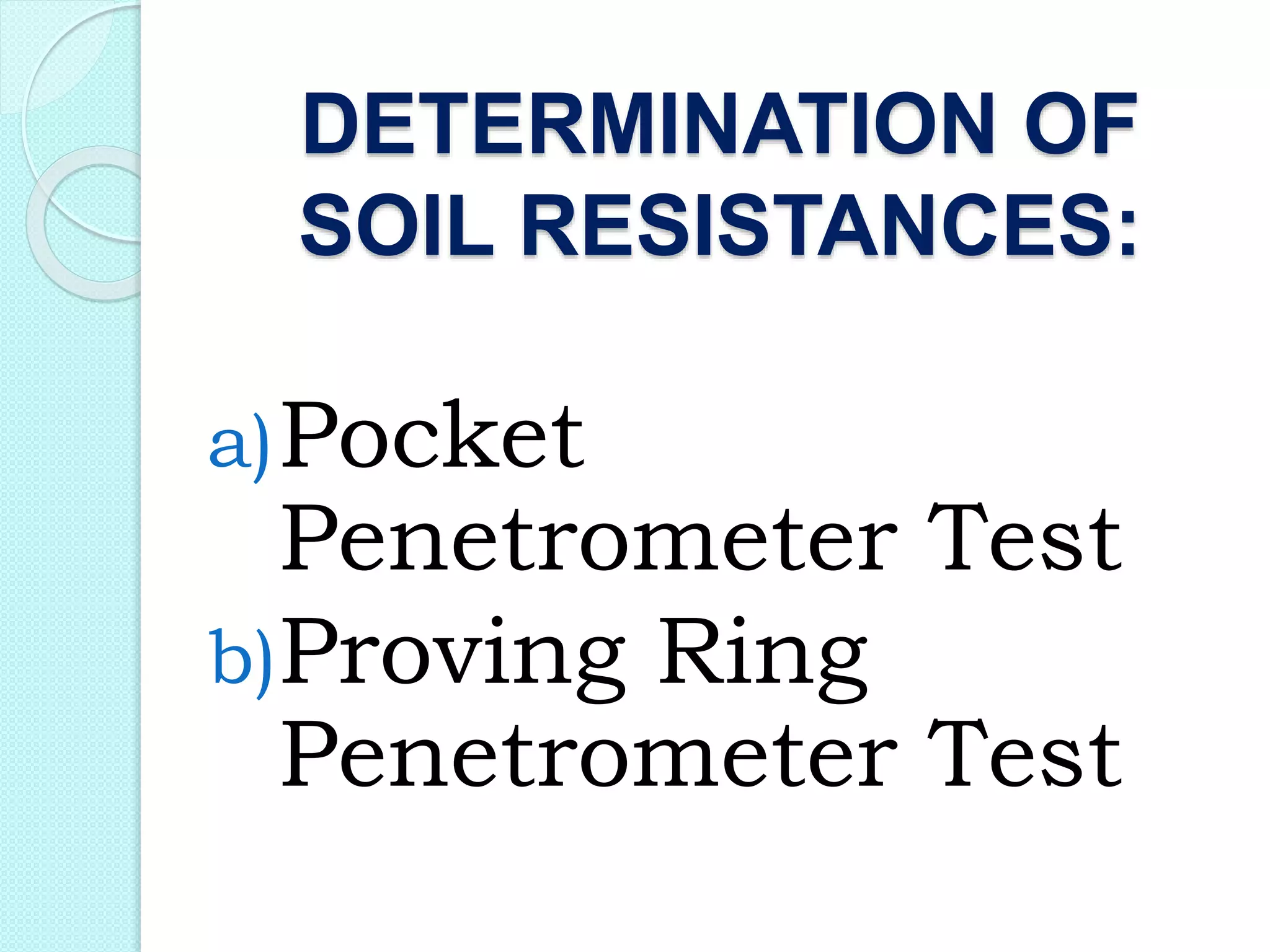 DETERMINATION OF SOIL RESISTANCES: | PPTX