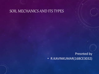 Soil mechanics and its types | PPT